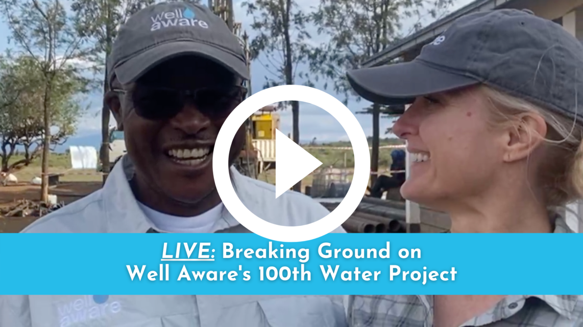 Breaking Ground on Well Aware’s 100th Water Project | Well Aware